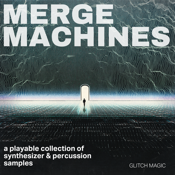 MERGE MACHINES - Decent Sampler Instrument & Loop Bundle - Glitch Magic